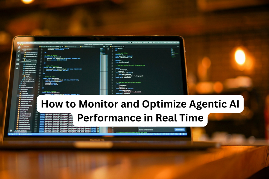 How to Monitor and Optimize Agentic AI Performance in Real Time - UBUCH